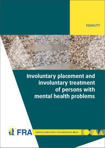 Involuntary placement and involuntary treatment of persons with mental ...